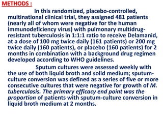 Delamanid for multidrug resistant pulmonary tuberculosis | PPTX