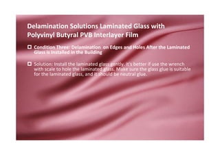 Delamination solutions laminated glass polyvinyl butyral pvb film | PDF