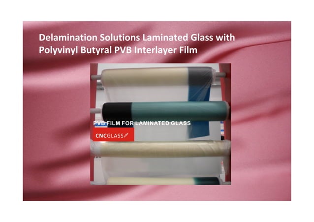 Delamination solutions laminated glass polyvinyl butyral pvb film | PDF ...