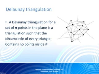 Delaunay based two-phase algorithm for connected cover in WSNs | PPTX ...