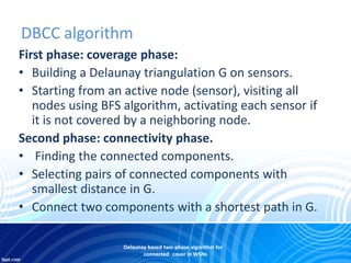 Delaunay based two-phase algorithm for connected cover in WSNs | PPTX | Internet of Things ...