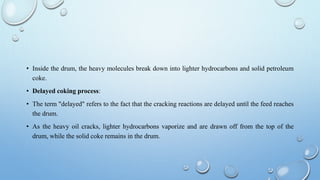 DELAYED COKER UNIT.pptx for petroleum refinery | PPTX