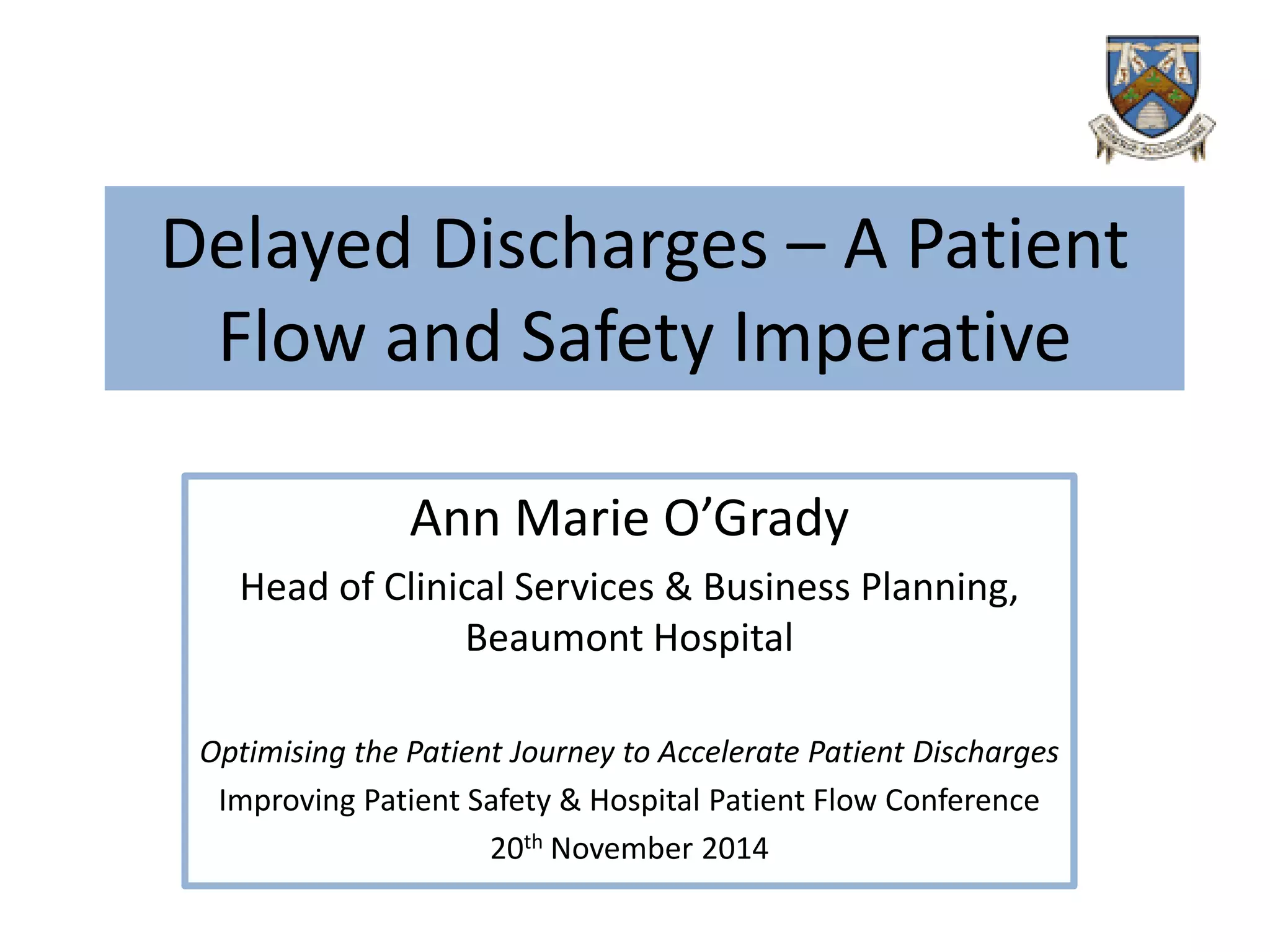 Delayed discharges - A patient flow and safety imperative | PDF