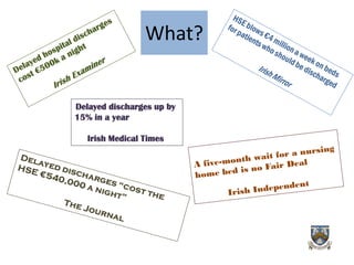 Delayed discharges - A patient flow and safety imperative | PDF