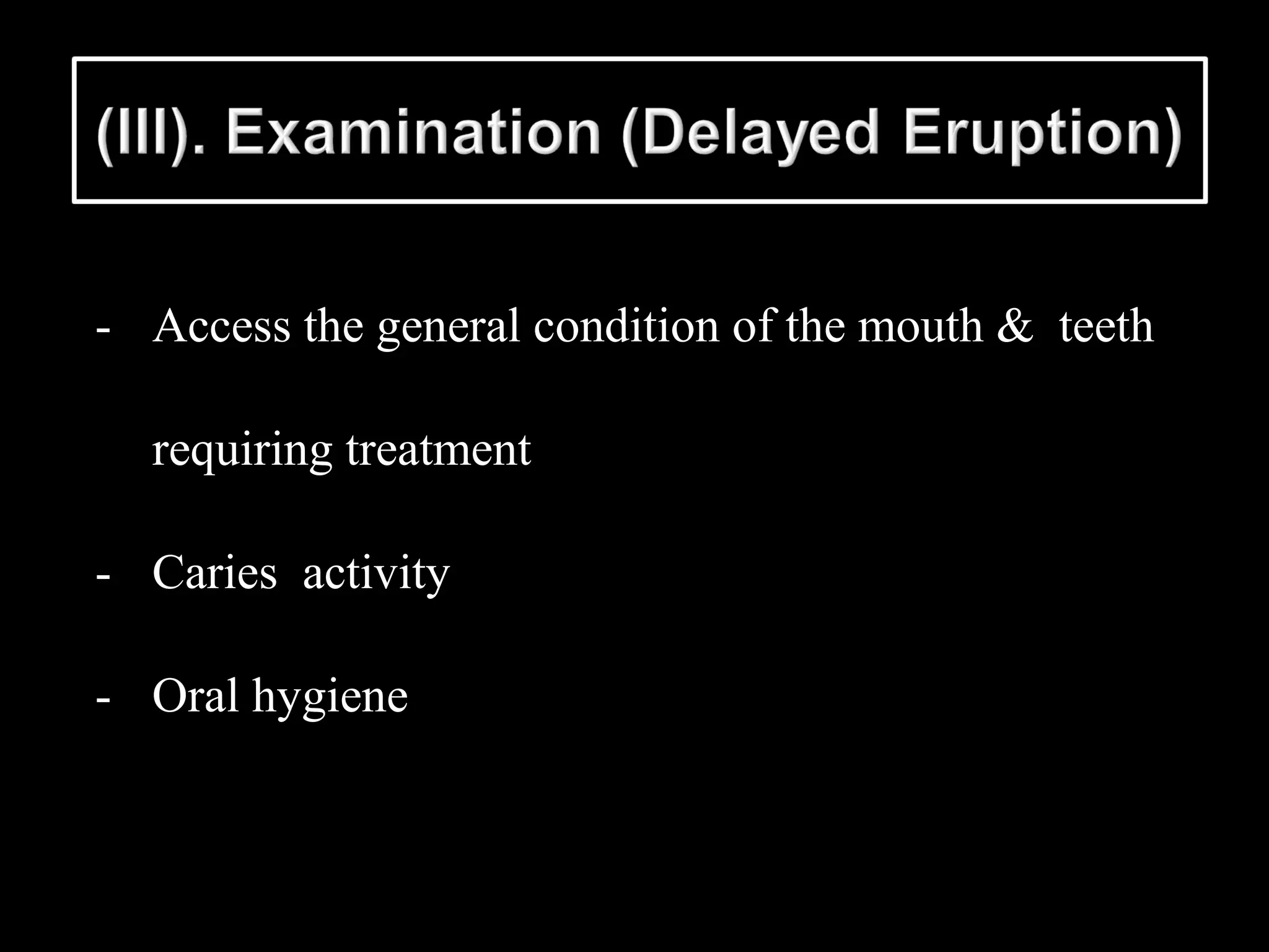 Delayed Eruption | PPT
