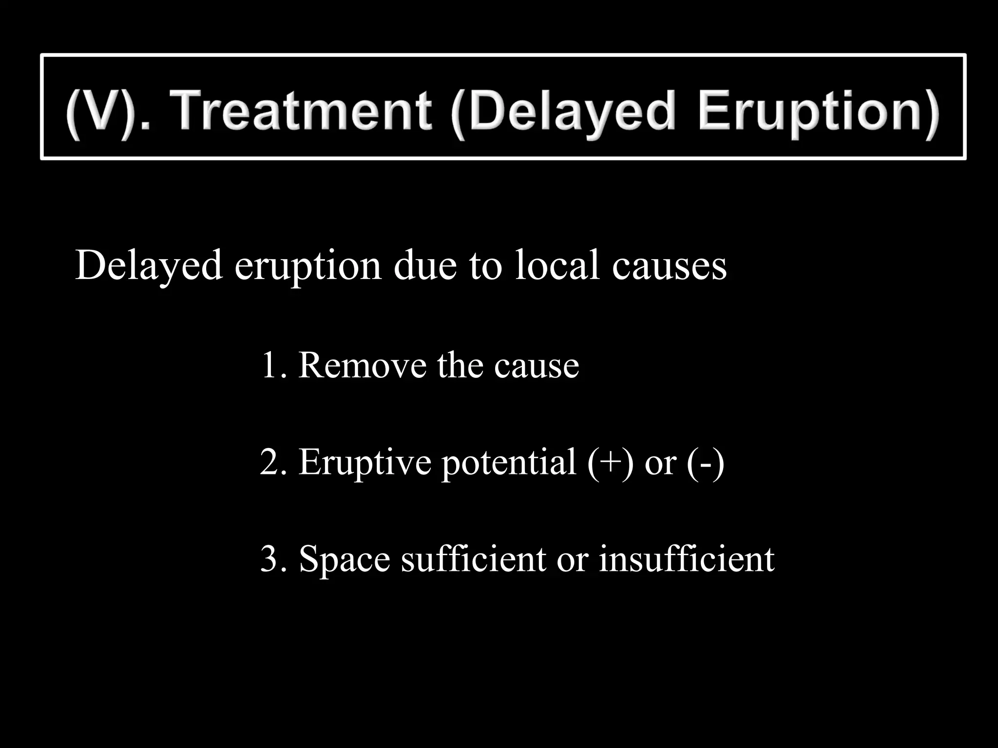 Delayed Eruption | PPT