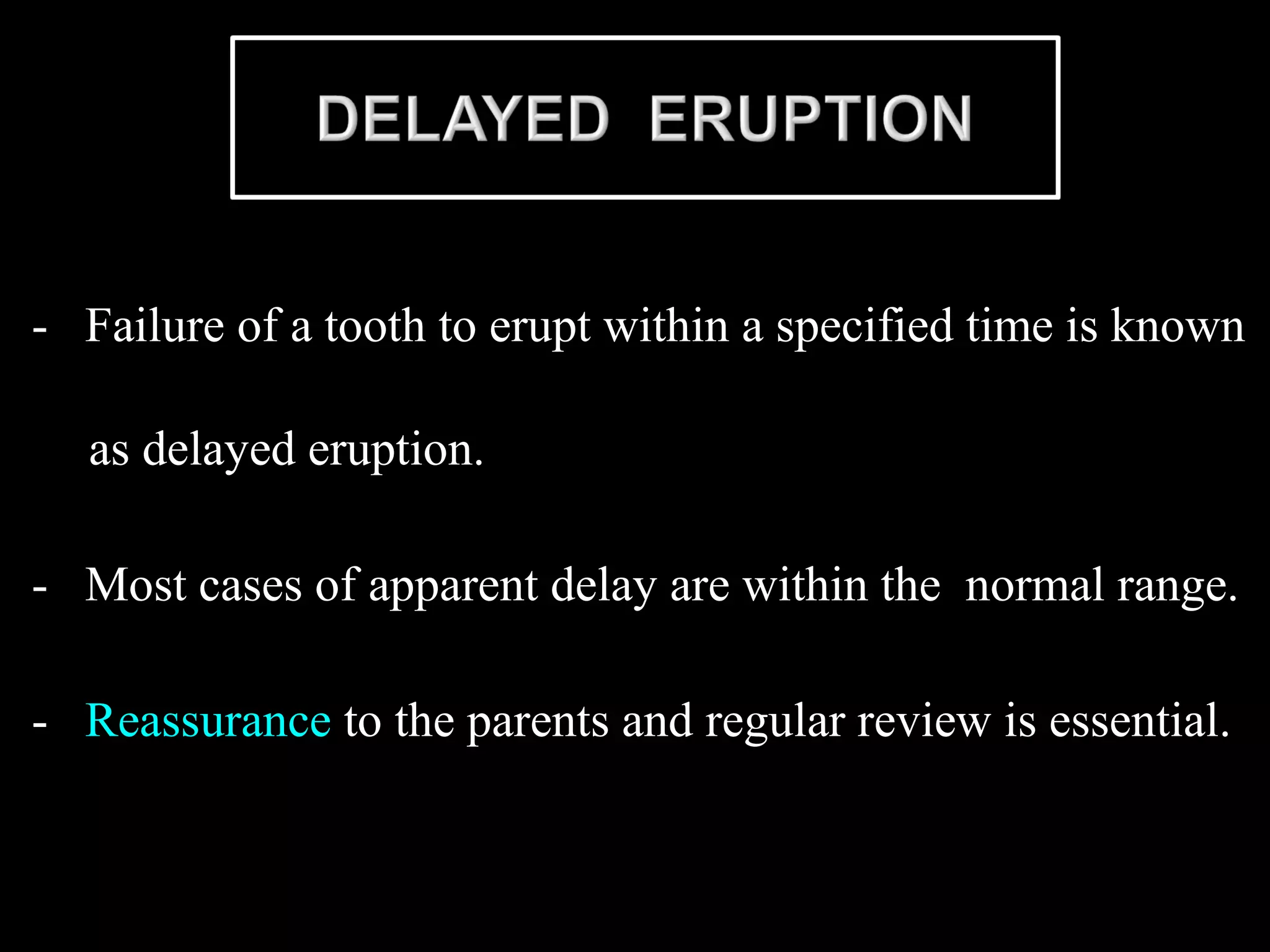 Delayed Eruption | PPT