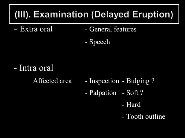 Delayed Eruption | PPT