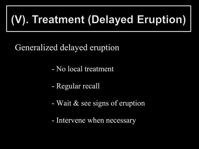 Delayed Eruption | PPT
