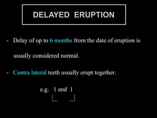 Delayed Eruption | PPT