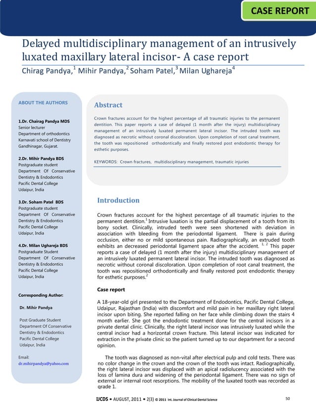 Delayed multidisciplinary management of an intrusively luxated maxillary lateral incisor a case ...
