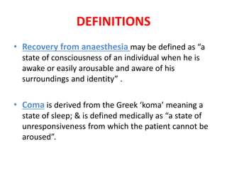 Delayed recovery of unconsciousness from anaesthesia | PPTX