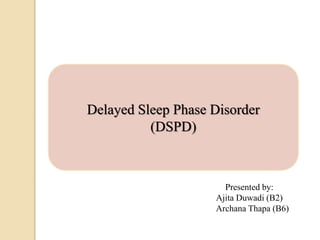 Delayed Sleep Phase Disorder(DSPD)[719].pptx