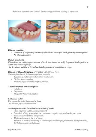 Delayed Tooth Eruption and its clinical effects | PDF