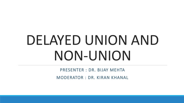 Delayed Unions and Nonunion | PPTX | Bone and Joint Conditions ...