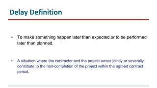 DELAY IN GOVERNMENT CONSTRUCTION PROJECT , Types & Factors | PPTX