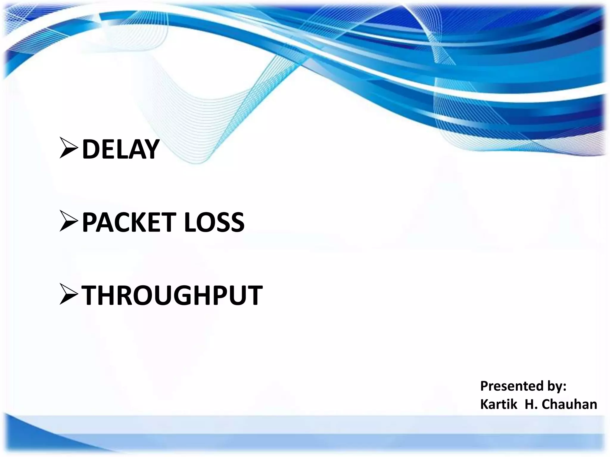 Delay Loss And Throughput Pptx Computer Networking Computing