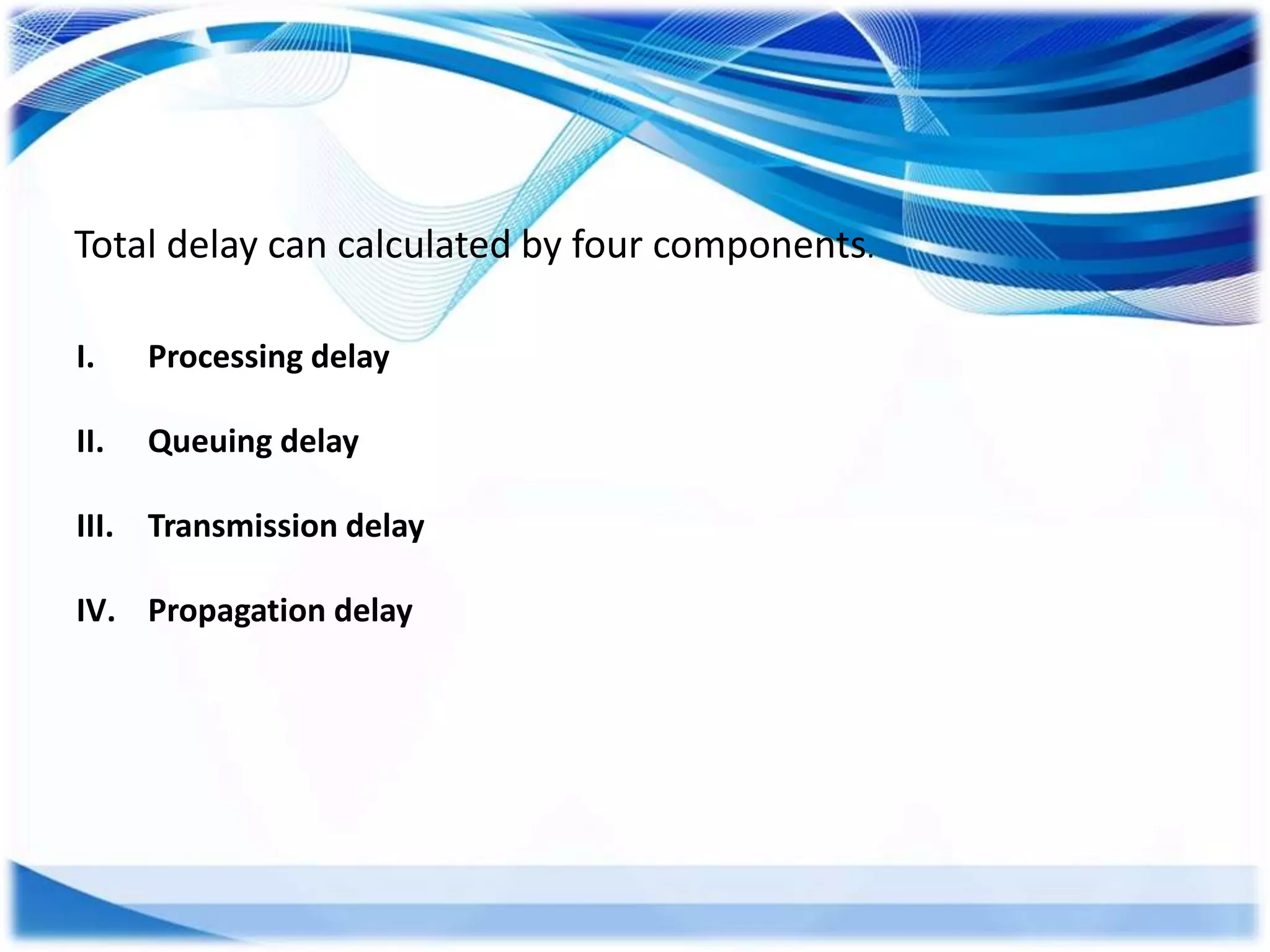 Delay , Loss & Throughput | PPTX