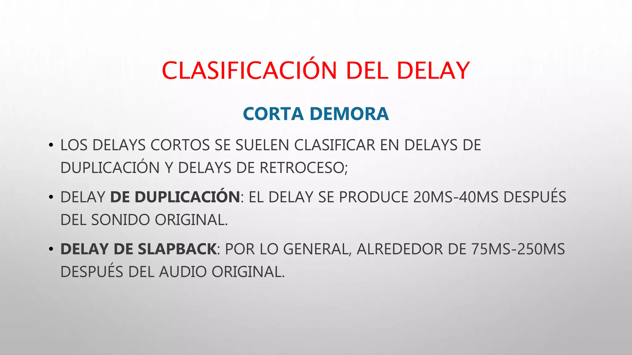PRESENTACIÓNACERCA DE LAS DIFERENCIAS ENTRE DEL DELAY Y REVERB ...