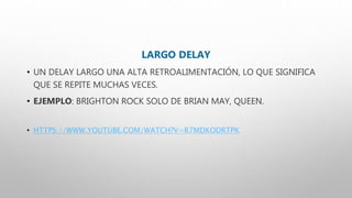 PRESENTACIÓNACERCA DE LAS DIFERENCIAS ENTRE DEL DELAY Y REVERB ...