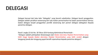 Delegasi dan Mandat_Rizqi Akbar Kurniawan_1312100182.pptx