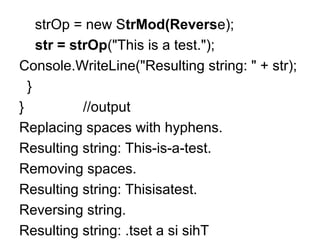 Delegate | PPT | Programming Languages | Computing