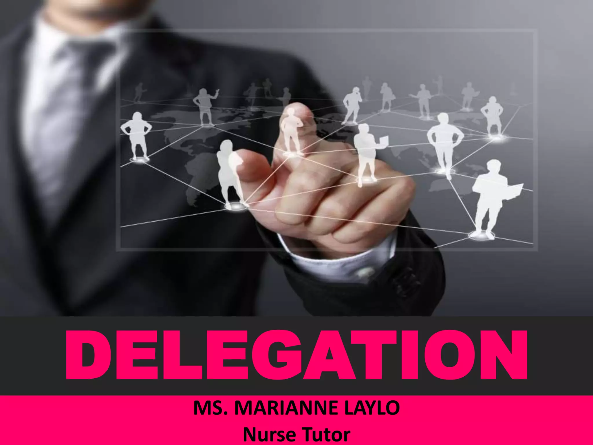 DELEGATION IN NURSING | PPTX