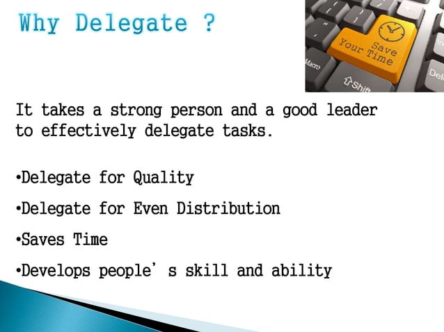 Delegation | PPTX | Resume Writing and Advice | Job Search