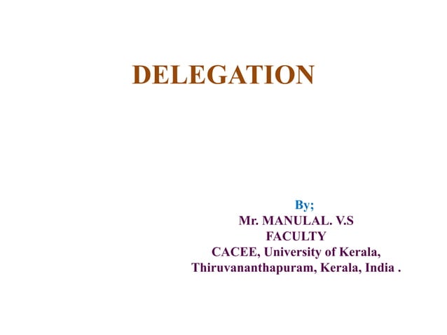 Delegation in Nursing - Mr. Manulal V S | PPTX | Career Advice | Careers
