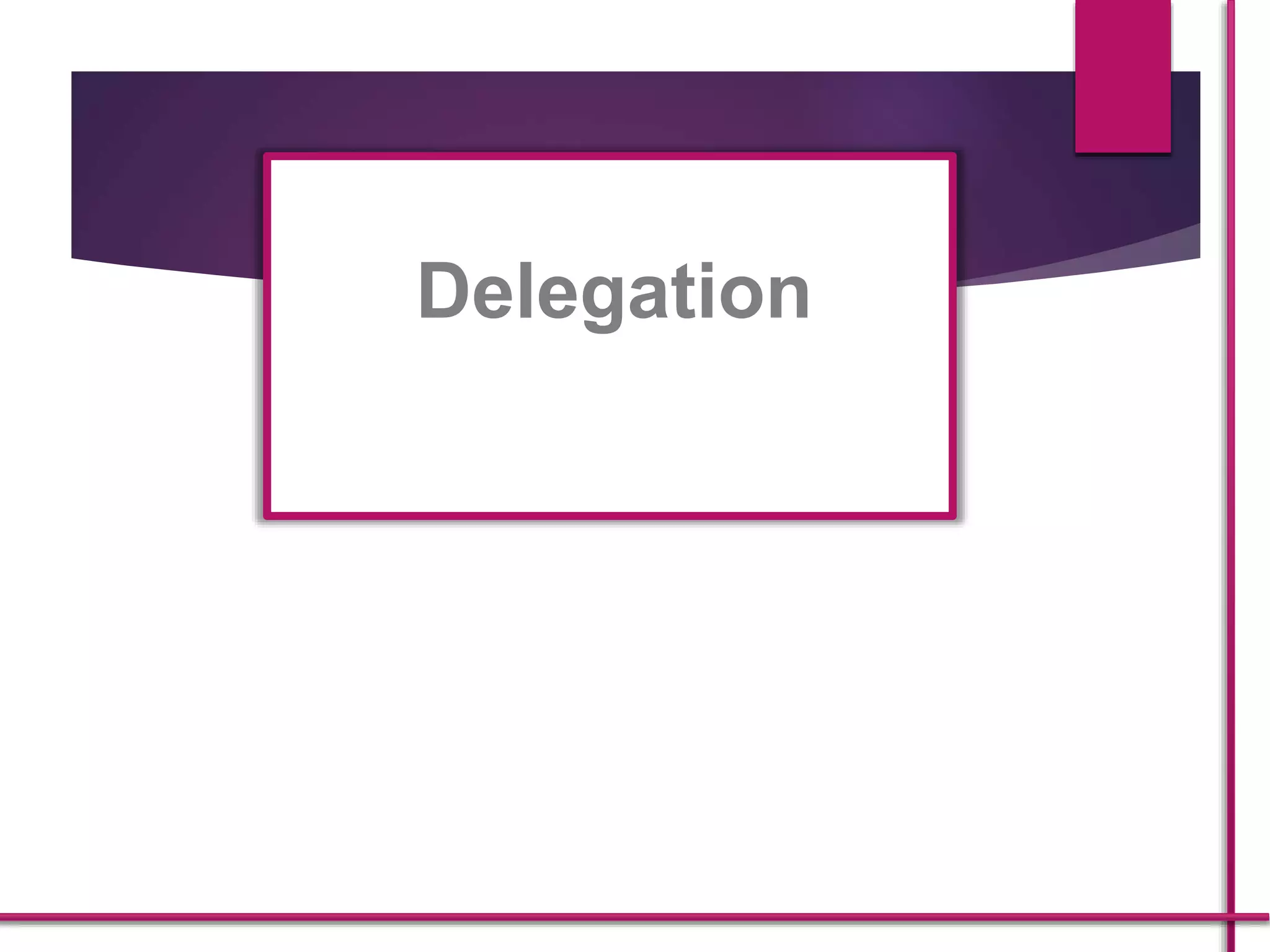 Delegation 2 | PPT