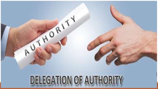 Delegation of authority