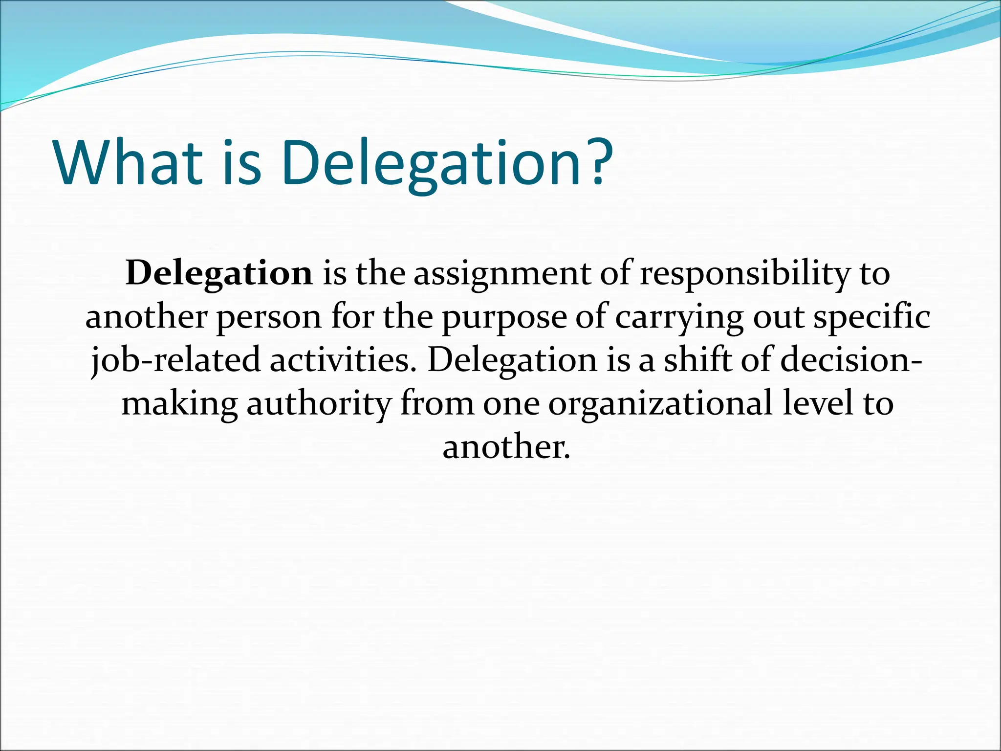 The power of delegation- why and how?.ppt