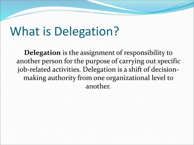 The power of delegation- why and how?.ppt | Resume Writing and Advice ...