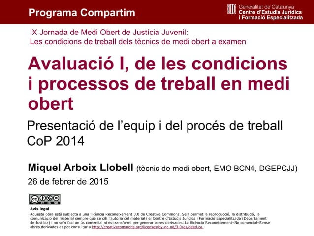 Avaluació I, de les condicions i els processos de treball en medi obert. Miquel Arboix | PPT