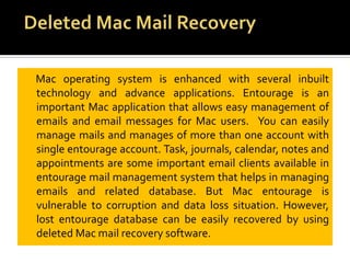 Deleted mac mail recovery | PPTX