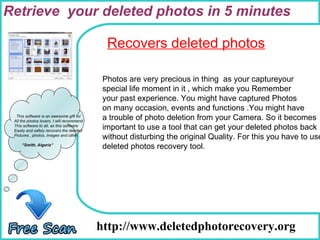 : Effectively retrieve all deleted photos. | PPT