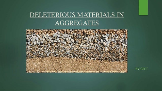 Deleterious materials in aggregates