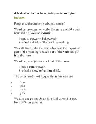Delexical verbs like have, take, make and give | DOC