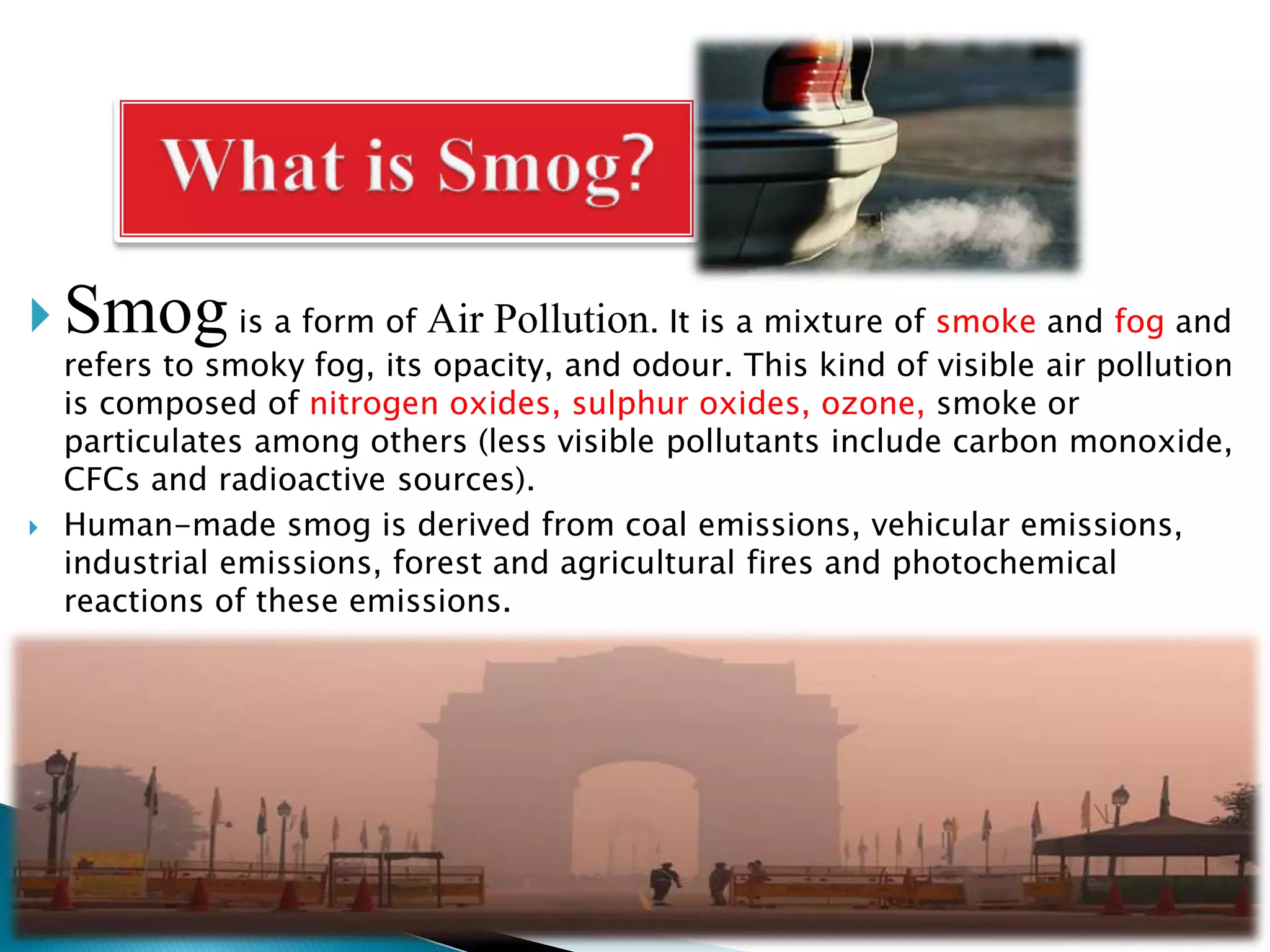 Delhi the smog chamber by pgdav teem | PPTX