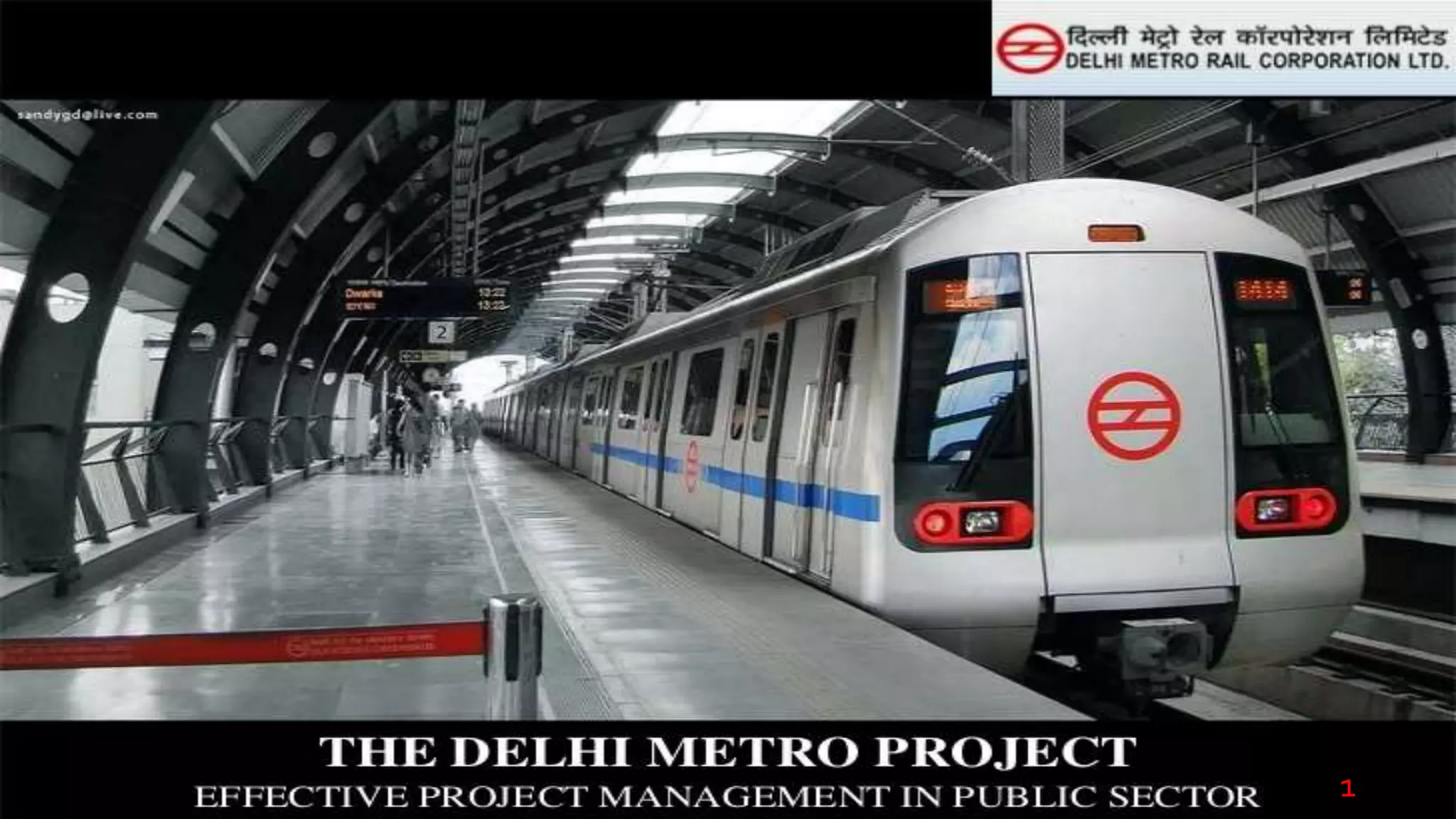 Delhi Metro Rail Project Management | PPTX