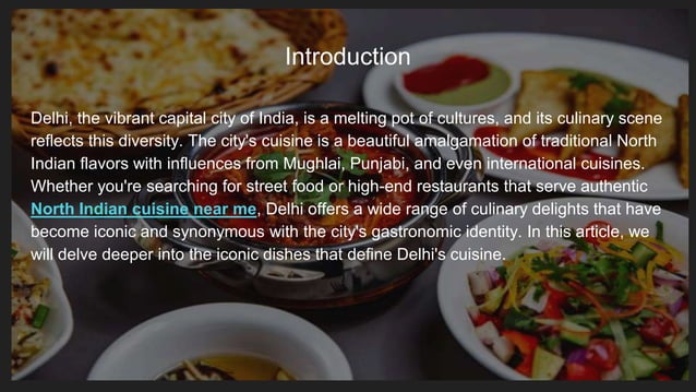 Delhi on a Plate: Iconic Dishes That Define the City’s Cuisine | PPT