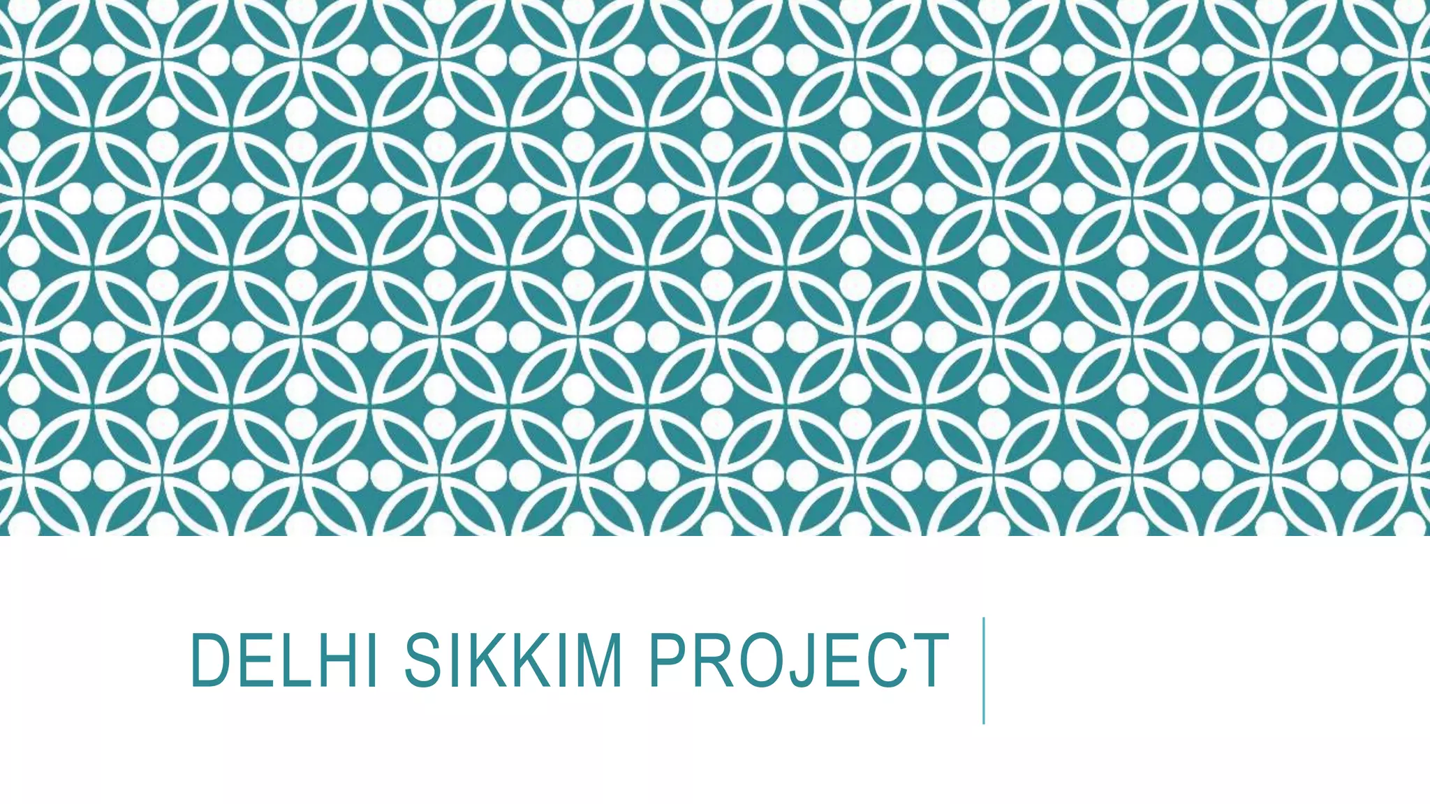 delhi sikkim project.pptx
