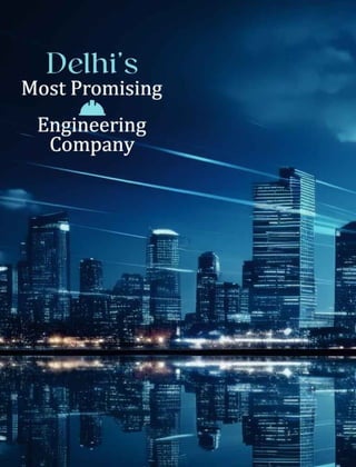 Delhi's Most Promising Engineering Company.pdf