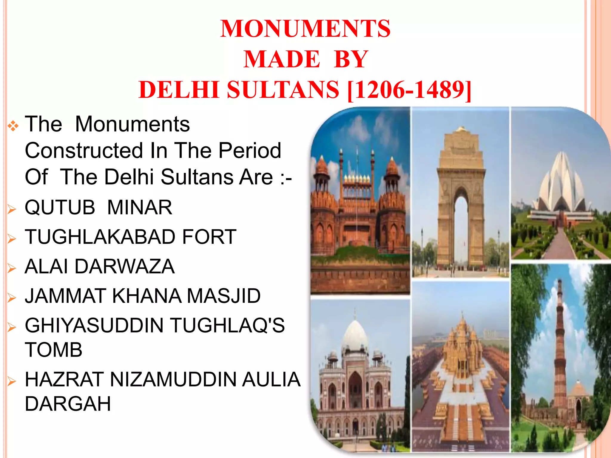 DELHI SULTANS AND THEIR MONUMENTS | PPTX
