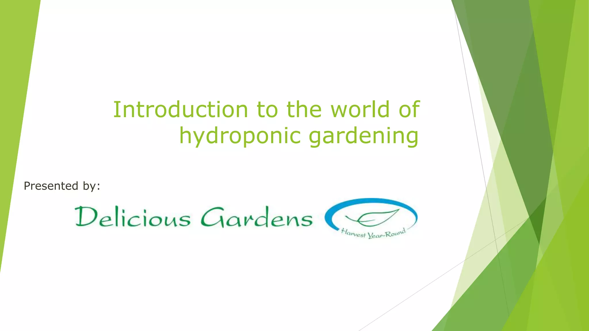 Delicious-Gardens_Intro-to-Hydro-Pop-up.pptx