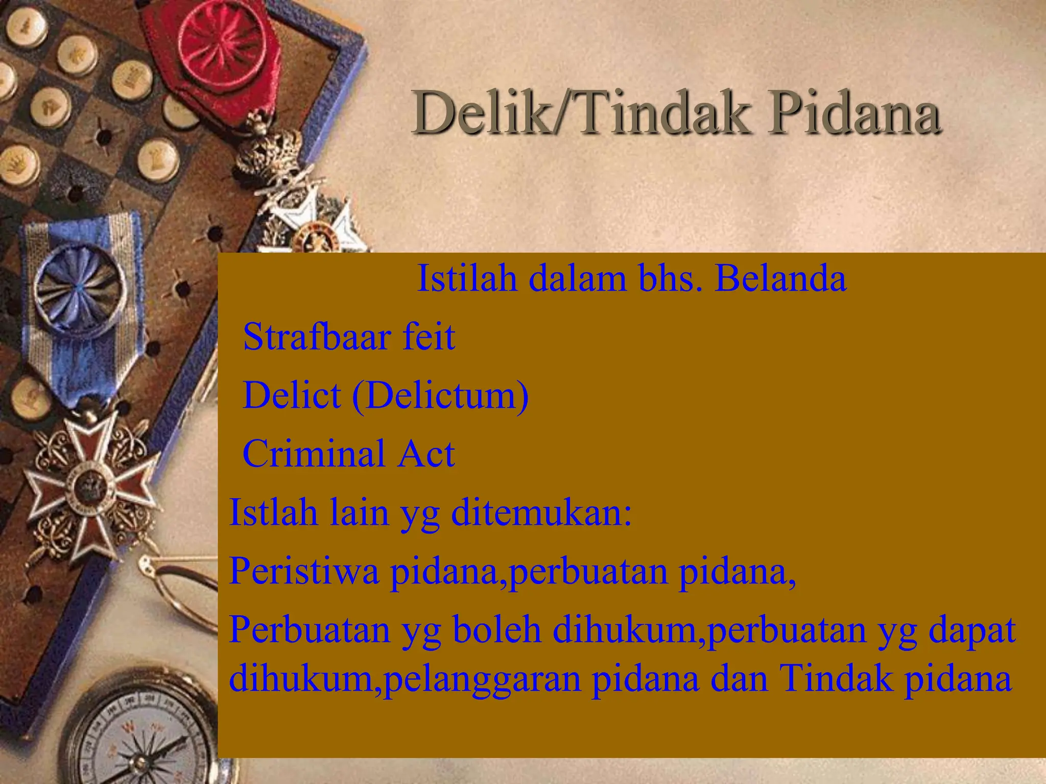 Delik-delik dalam Kitab Undang-undang Hukum Pidana.ppt