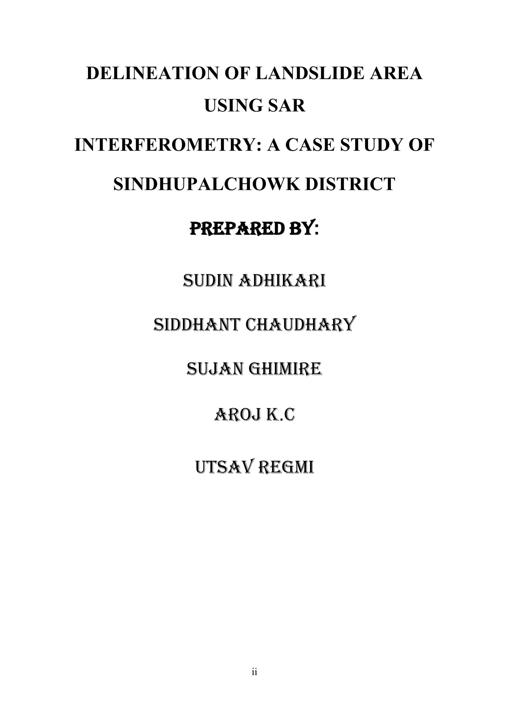 Delineation Of Landslide Area Using Sar Interferometry And D Insar A