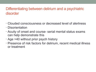 delirium-Spectrum of psychiatry illnesspptx | PPTX