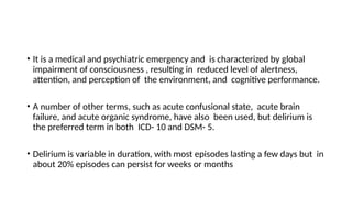 Organic mental disorders DELIRIUM also called acute confusional state.pptx