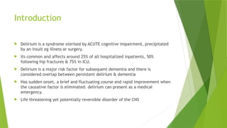 DELIRIUM, management, pathophysiology, clinical features | PPTX